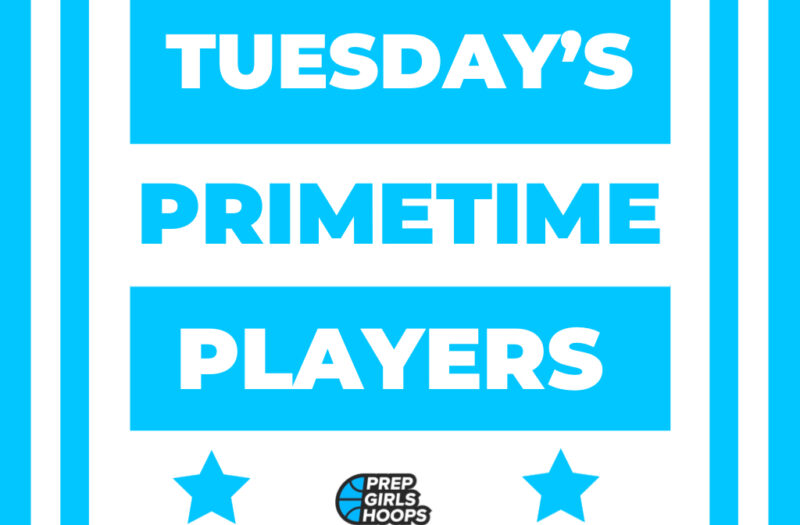 Tuesday's Primetime Players | Prep Girls Hoops