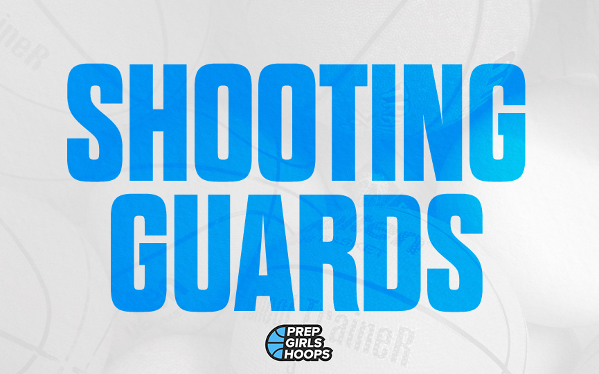 Shining Shooting Guards | Prep Girls Hoops