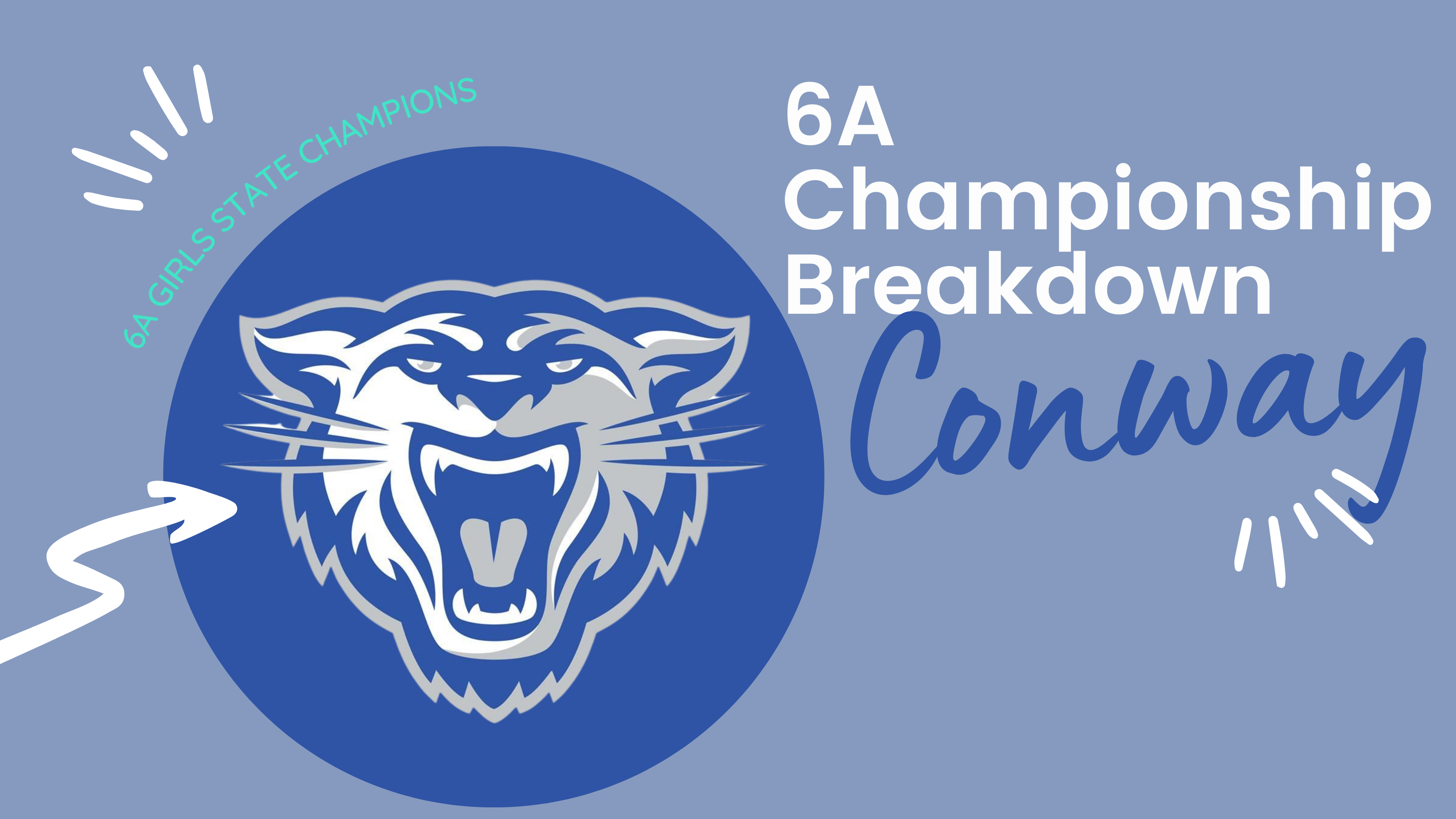 6A State Championship Breakdown - Conway | Prep Girls Hoops