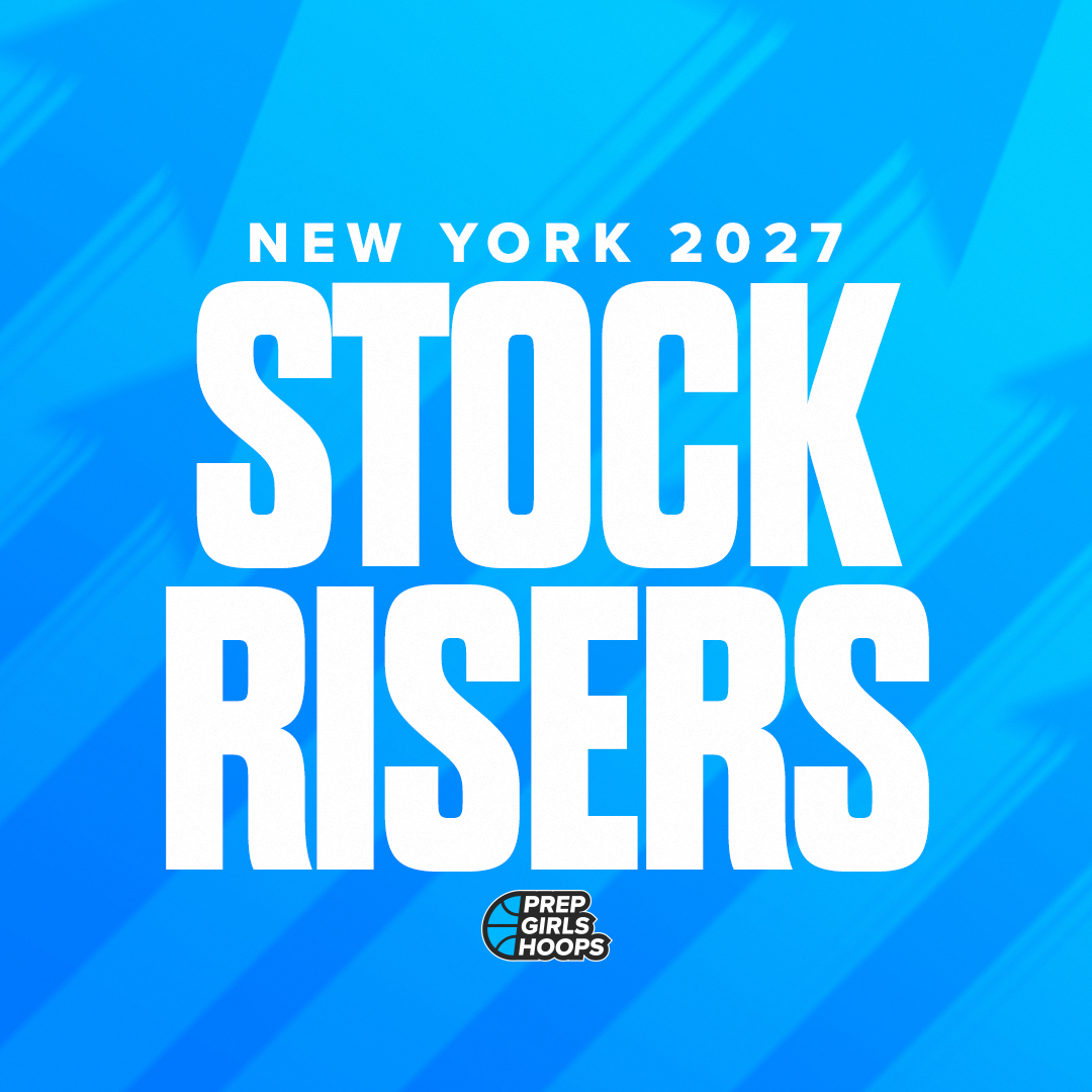 2027 Rankings: Stock Risers | Prep Girls Hoops