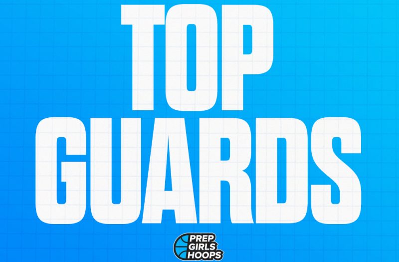 2027 Rankings Update - Great Guards | Prep Girls Hoops