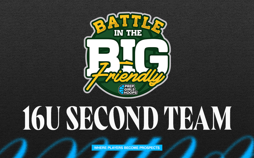 5 Make Big Friendly 16U All-Tournament Second Team | Prep Girls Hoops