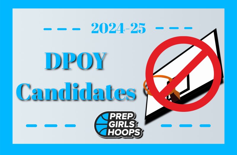 Way-Too-Early: DPOY Candidates | Prep Girls Hoops