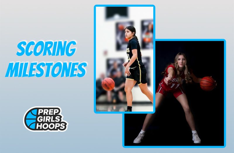 Scoring Milestones: Part Two | Prep Girls Hoops