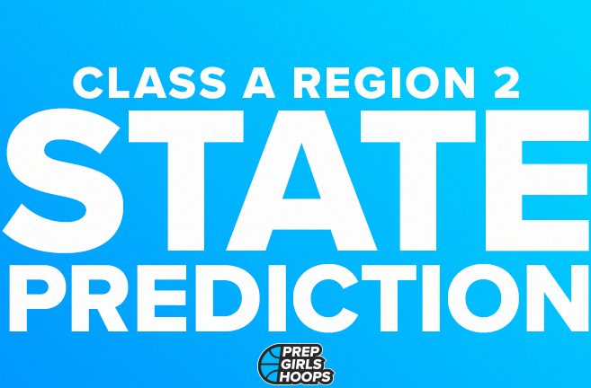 Class A Region 2 - State Qualifier Prediction | Prep Girls Hoops
