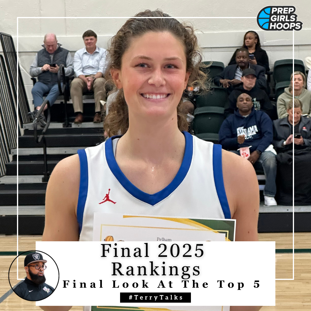 Final 2025 Rankings: Final Look At The Top 5 | Prep Girls Hoops