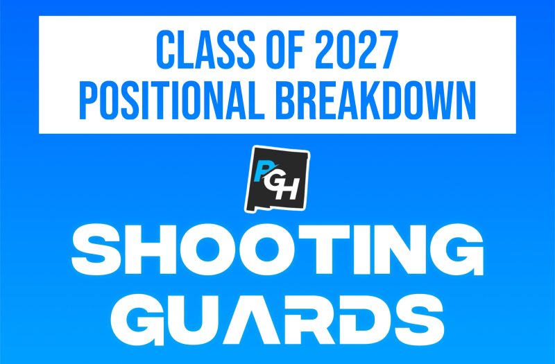 Positional Breakdown: The Top Shooting-Guards in the 2027 Class | Prep Girls Hoops
